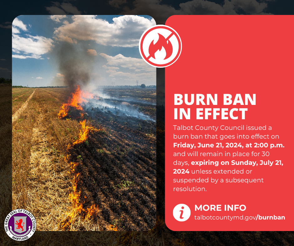 Talbot County Implements Burn Ban Effective June 21, 2024 - Talbot ...