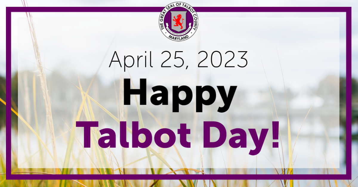 April 25th Designated as “Talbot Day”, Recognizing the Birthday of the ...