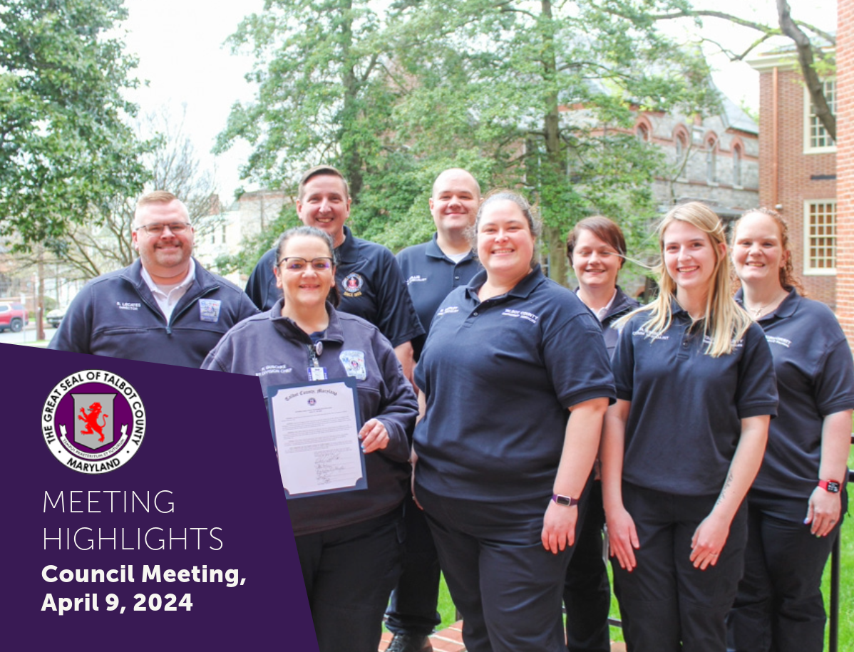 Council Meeting Highlights, April 9, 2024 - Talbot County, Maryland